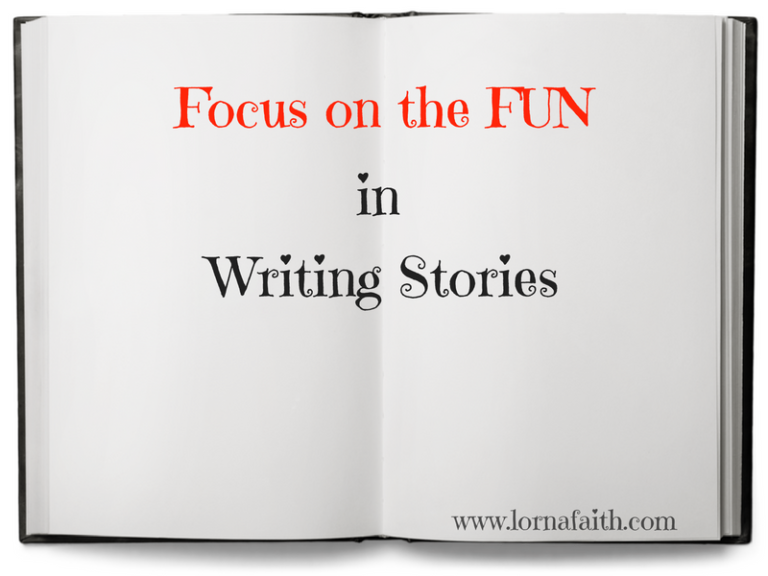 Focus on the Fun in Writing Stories